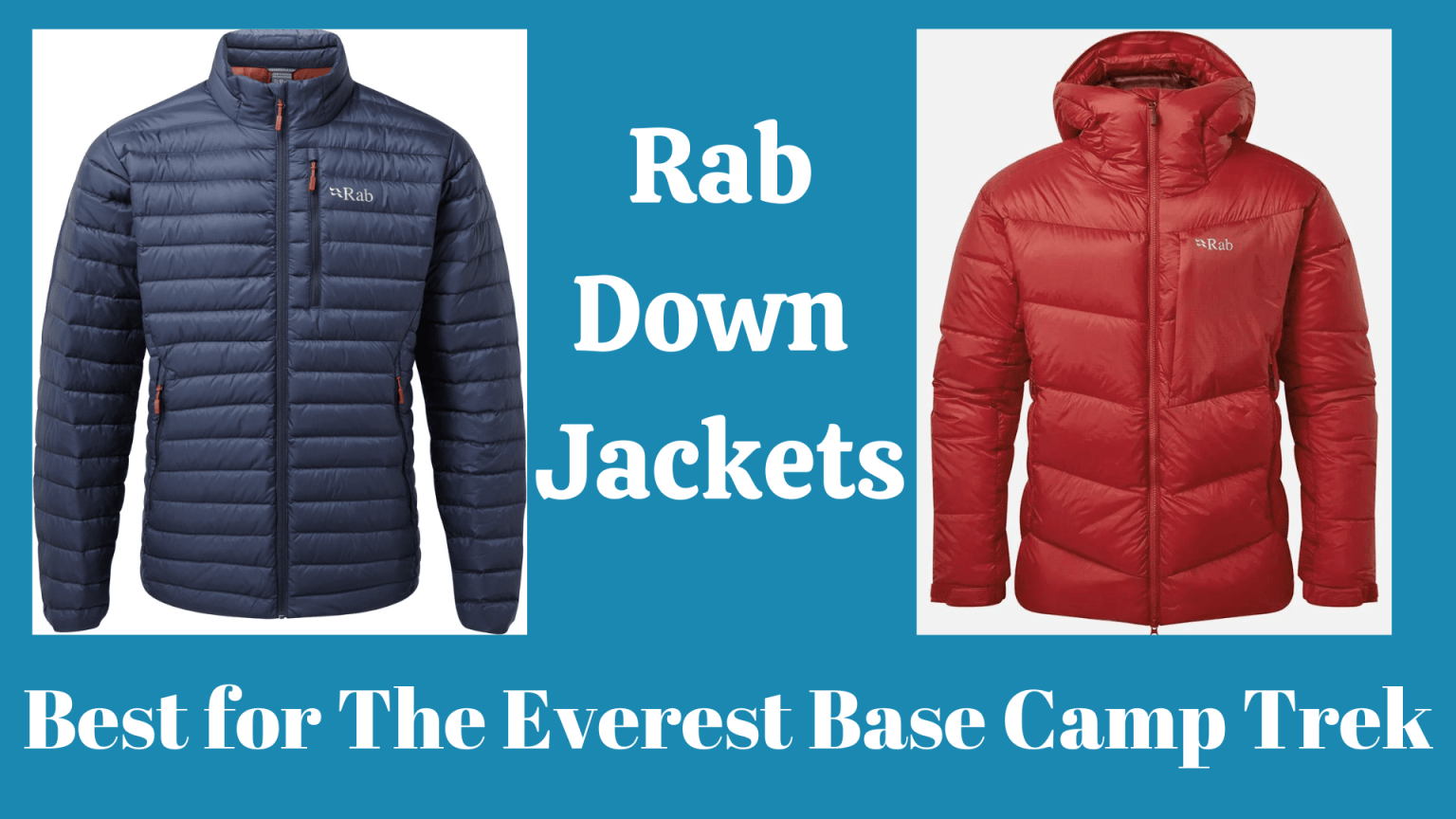 Best Jacket for Everest Base Camp Trek | Ultimate Things to Know
